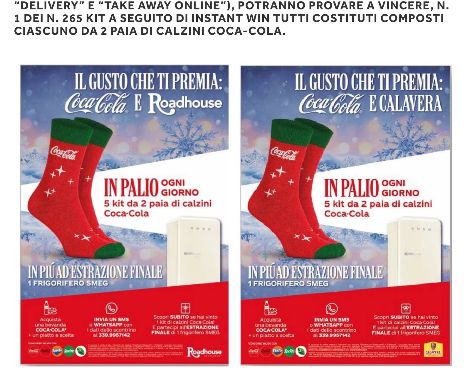 Concorso CON COCA-COLA, ROADHOUSE E CALAVERA IL GUSTO TI PREMIA WINTER ...